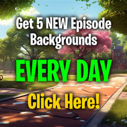 Episode Life – FREE Episode Backgrounds, Overlays, Script Templates ...